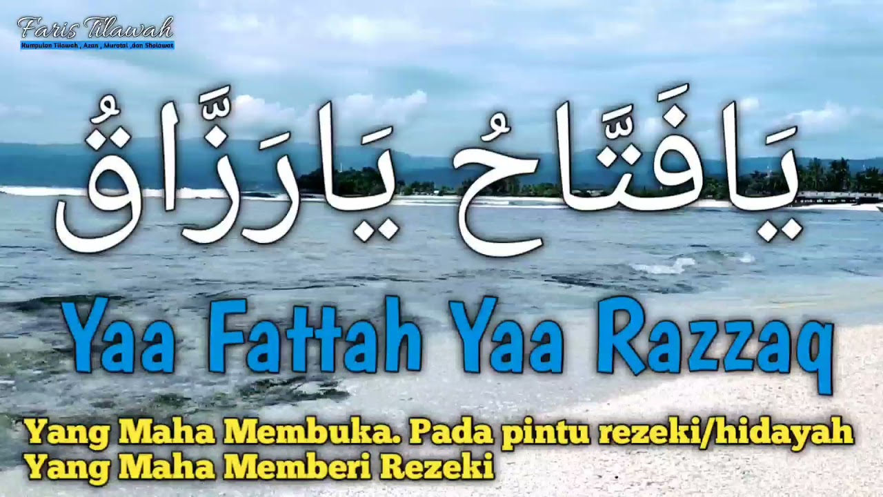 Zikir Ya Fattah Ya Razzaq 100x Untuk Rezeki dan Pembuka Rezeki - YouTube