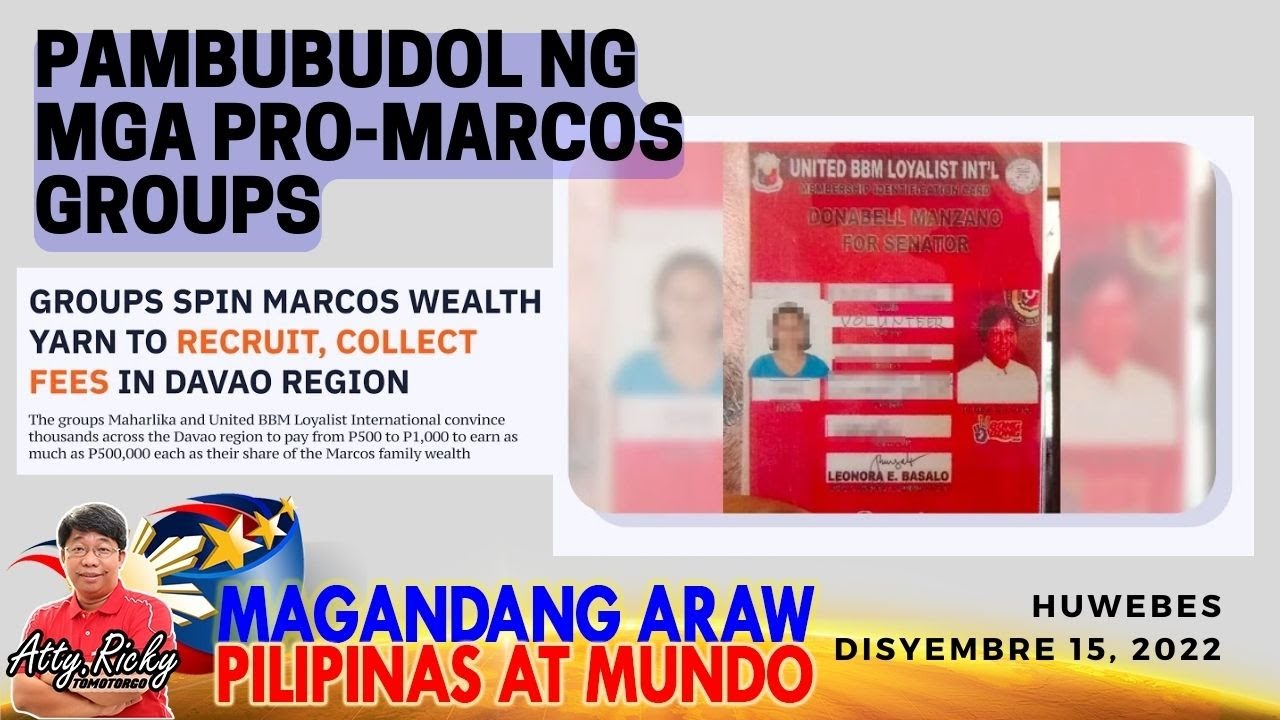 MAGANDANG ARAW (12/15/2022) - PAMBUBUDOL NG MGA PRO-MARCOS GROUPS - YouTube