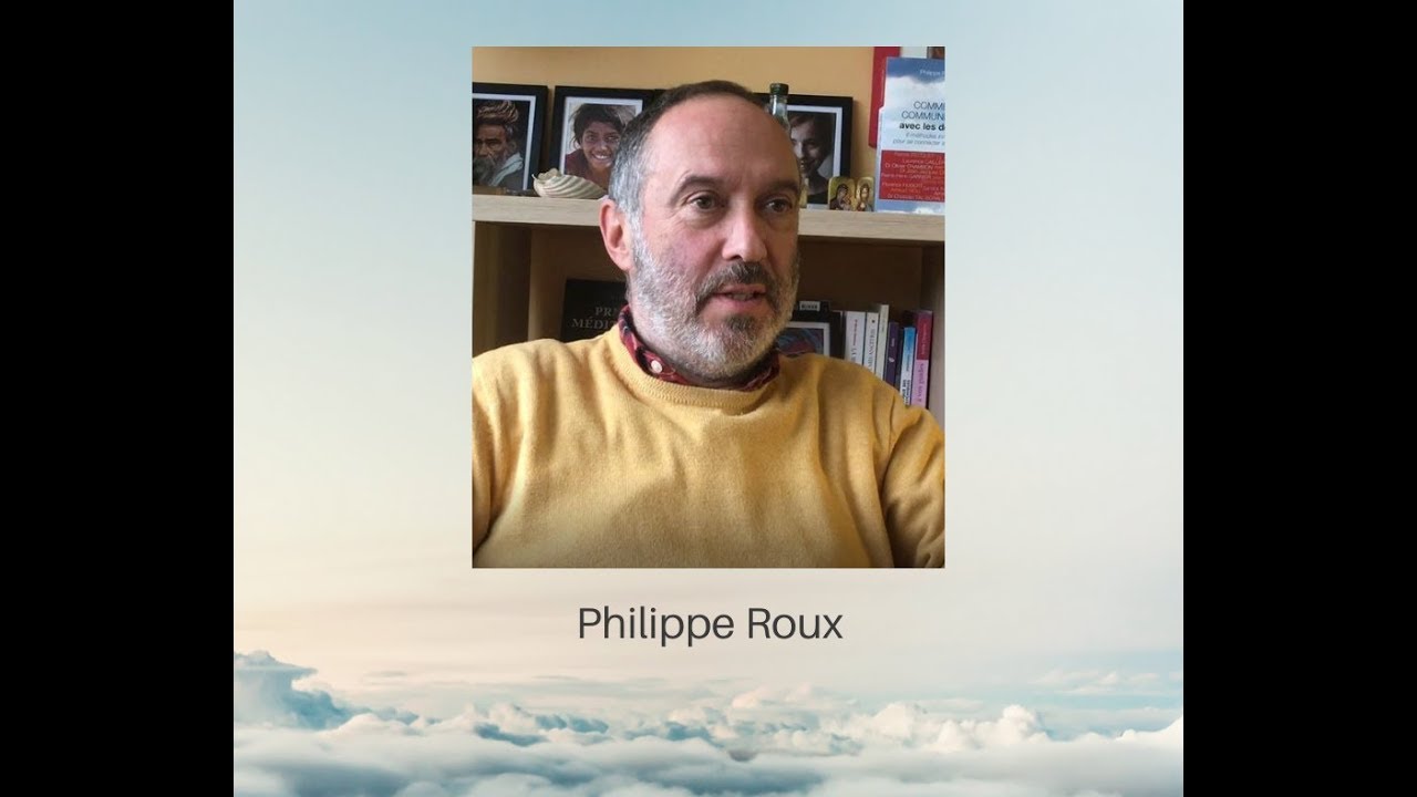 Philippe Roux- Récit d'un basculement de vie suite à la découverte de ...