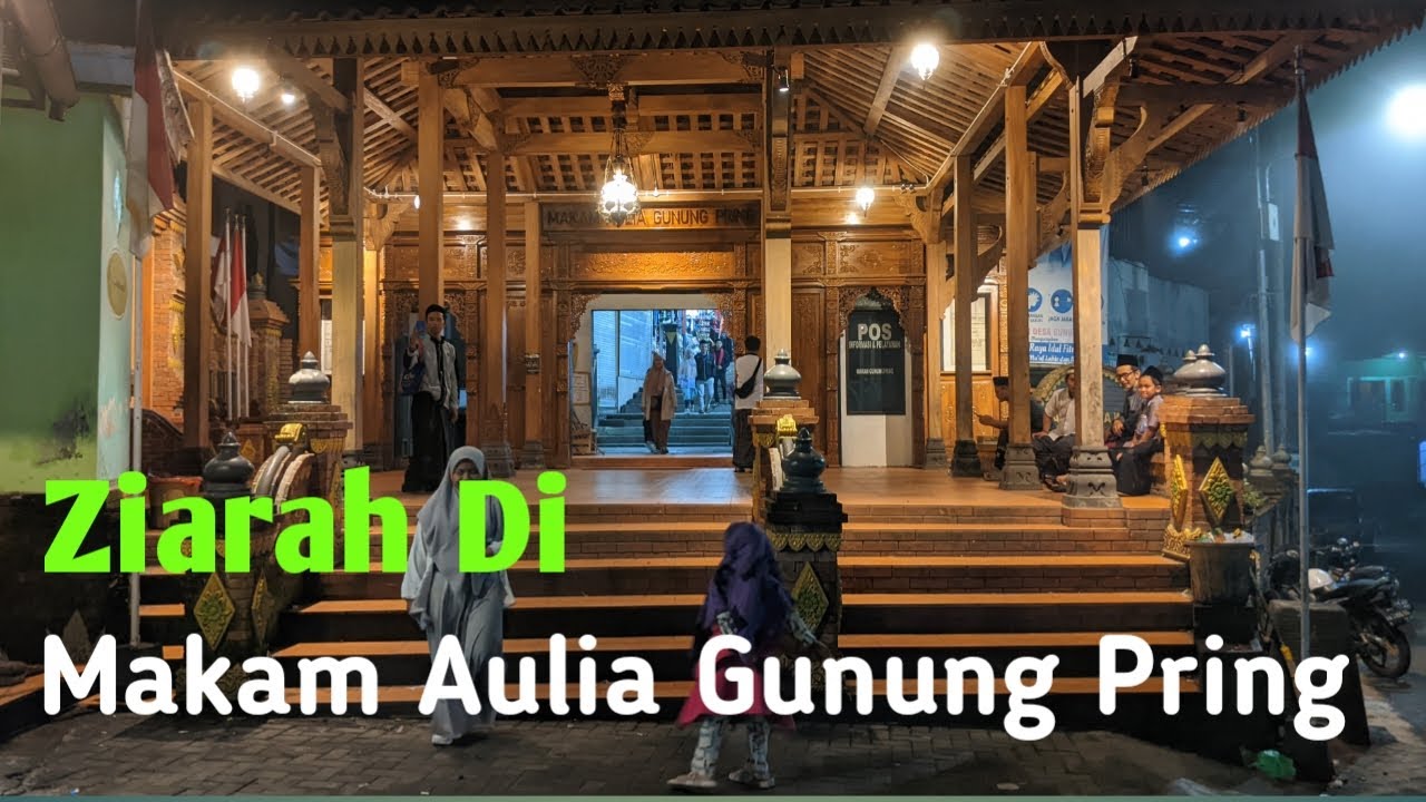 ZIARAH DI MAKAM AULIA GUNUNG PRING MUNTILAN MAGELANG - YouTube