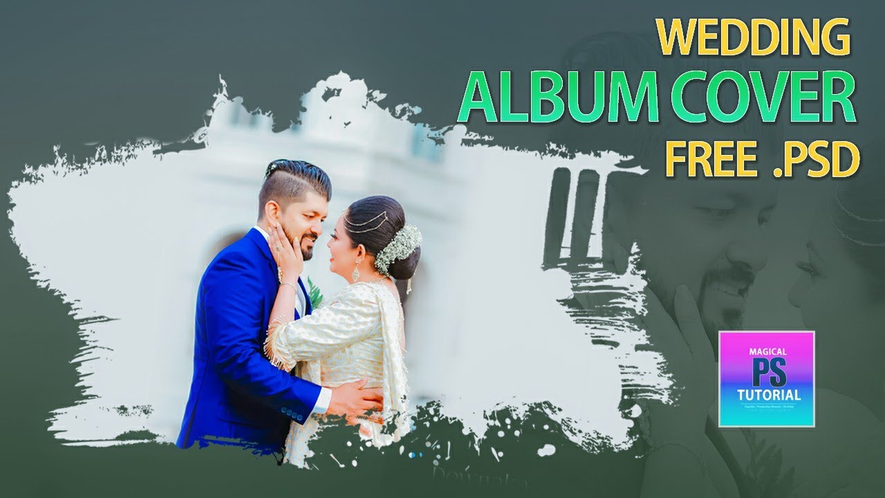 Wedding Album Cover Design PSD Template 2022 I PSD Free Download By Magical PS Tutorial - YouTube