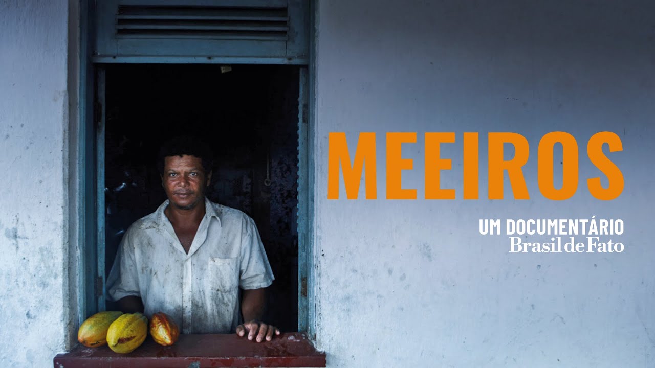 Meeiros - Um documentário Brasil de Fato - YouTube