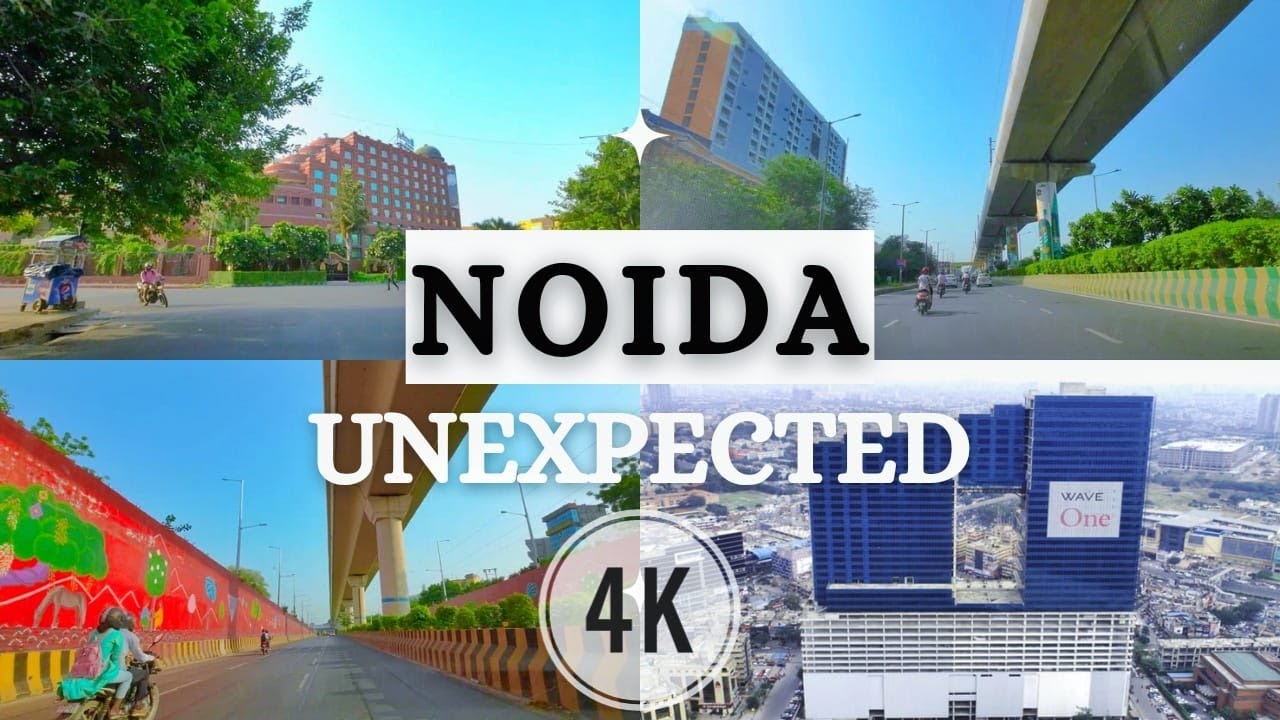 NOIDA Drive | The Future of INDIA | Uttar Pradesh | 4K - YouTube