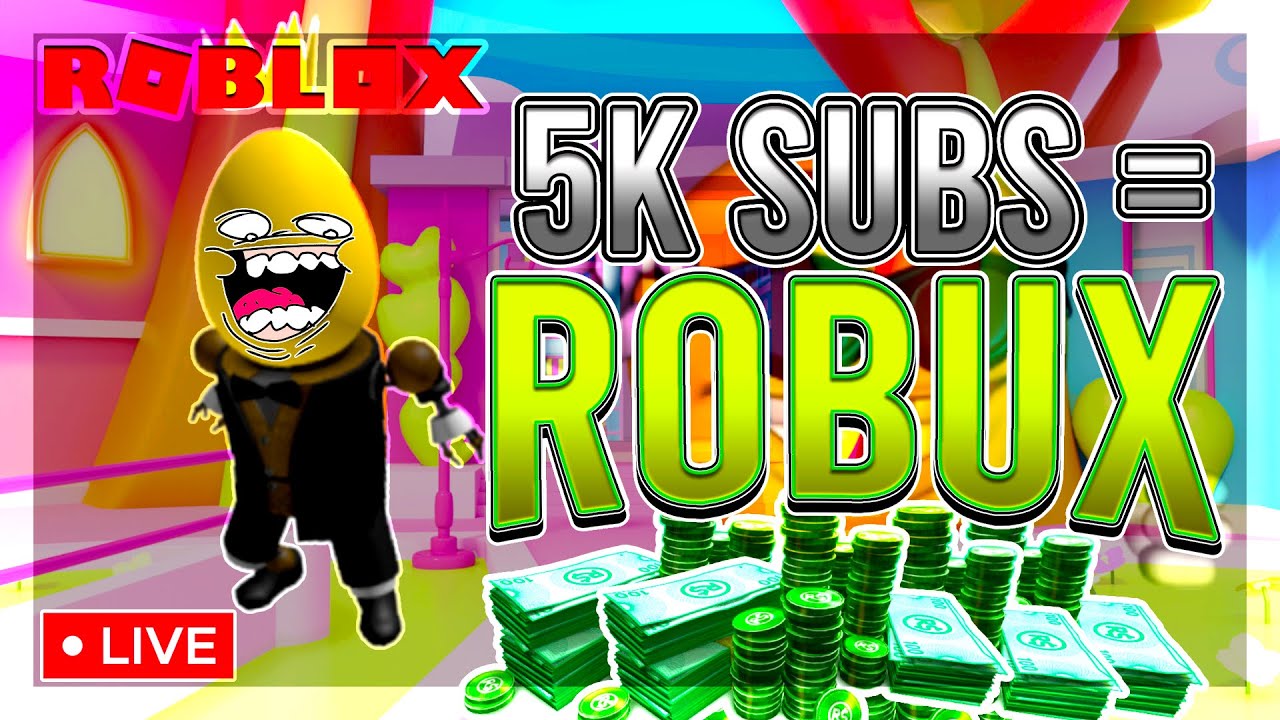 Roblox with Viewers LIVE! (5K SUBS = FREE ROBUX) - YouTube