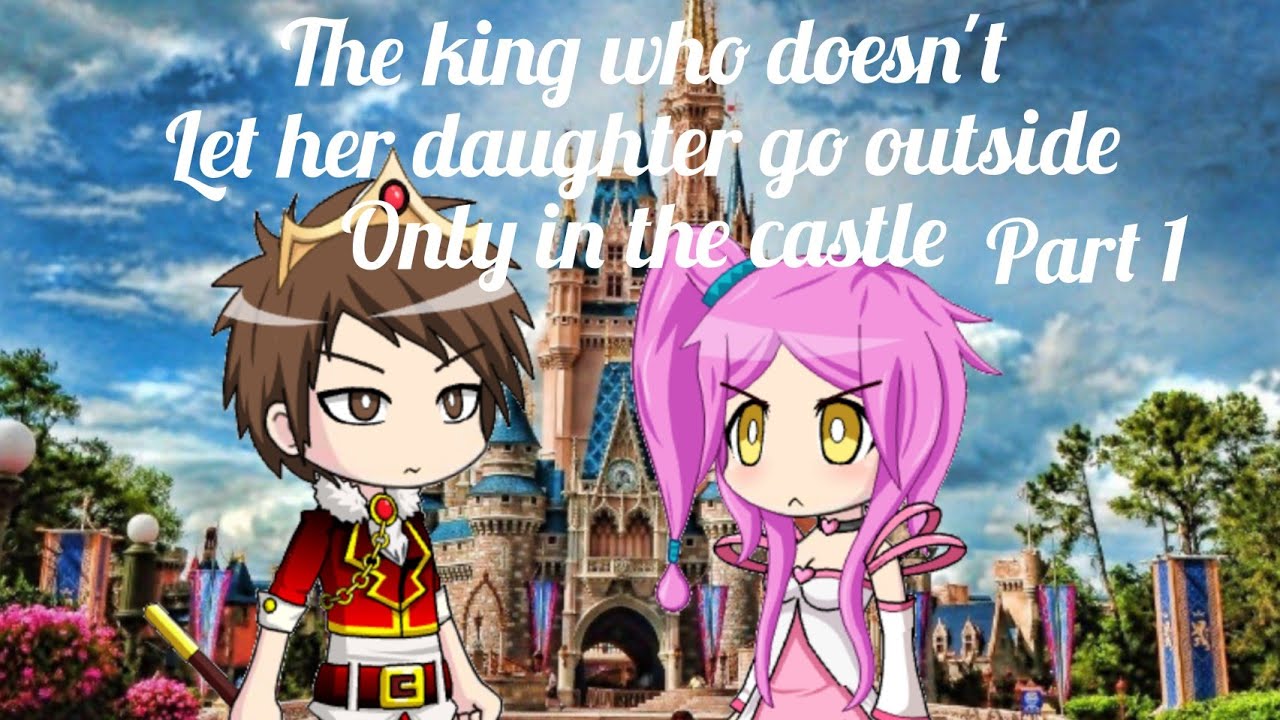 A story about a princess who cant go anywhere accept the castle | gacha ...