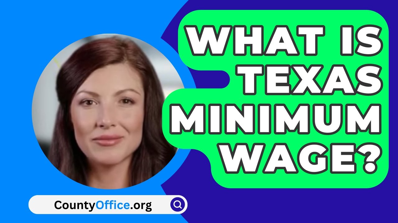 What Is Texas Minimum Wage? - CountyOffice.org - YouTube