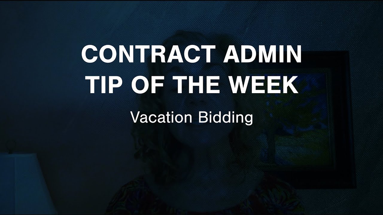 Vacation Bidding | Contract Admin Tip of the Week - YouTube