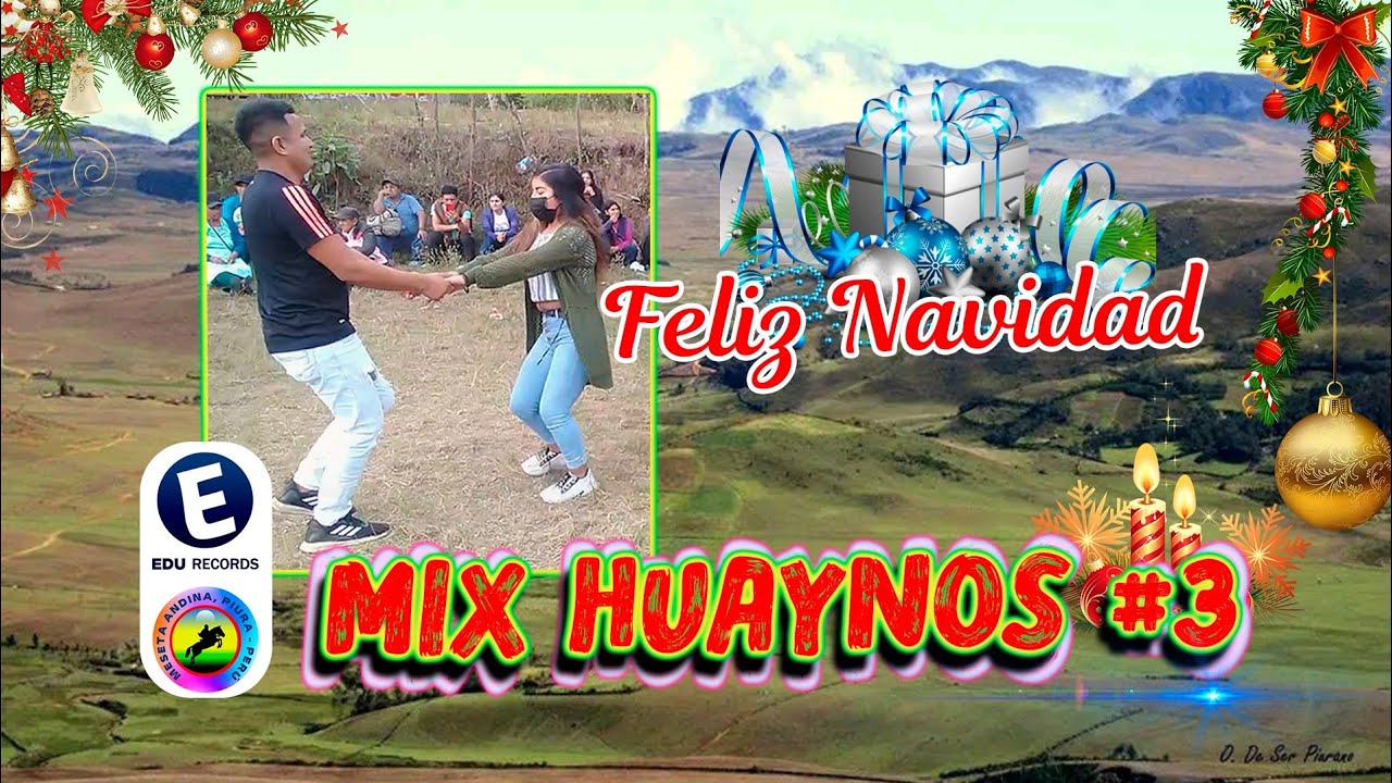MIX HUAYNOS BAILABLES #3 | FELIZ NAVIDAD_PRIMICIAS DICIEMBRE 2022 - YouTube