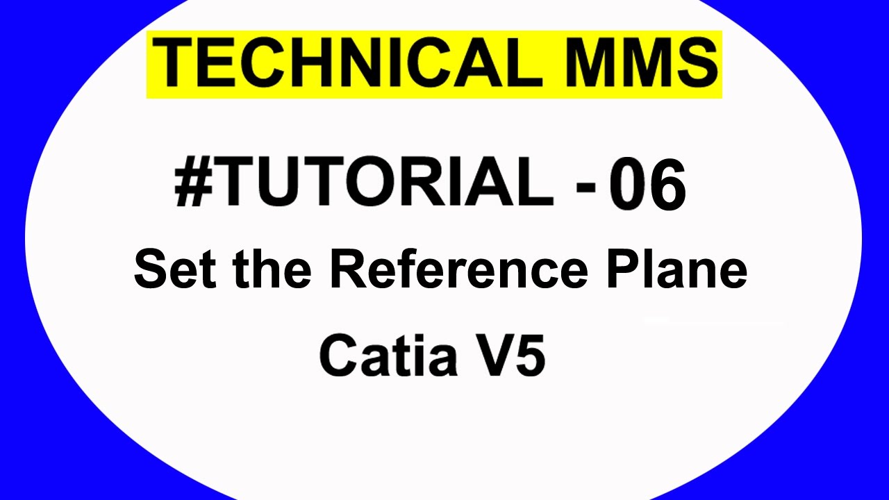 Catia learning video Catia Reference Plane #TUTORIAL 6 - YouTube