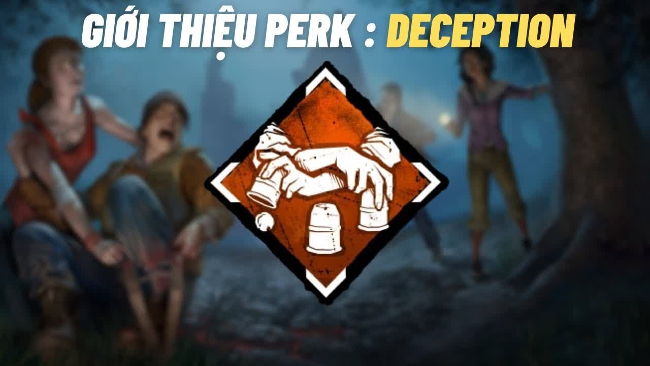GIỚI THIỆU PERK SURVIVOR DECEPTION - DEAD BY DAYLIGHT DBDVN - YouTube