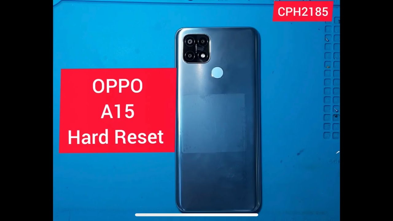 Oppo A15 Hard Reset #CPH2185 - YouTube
