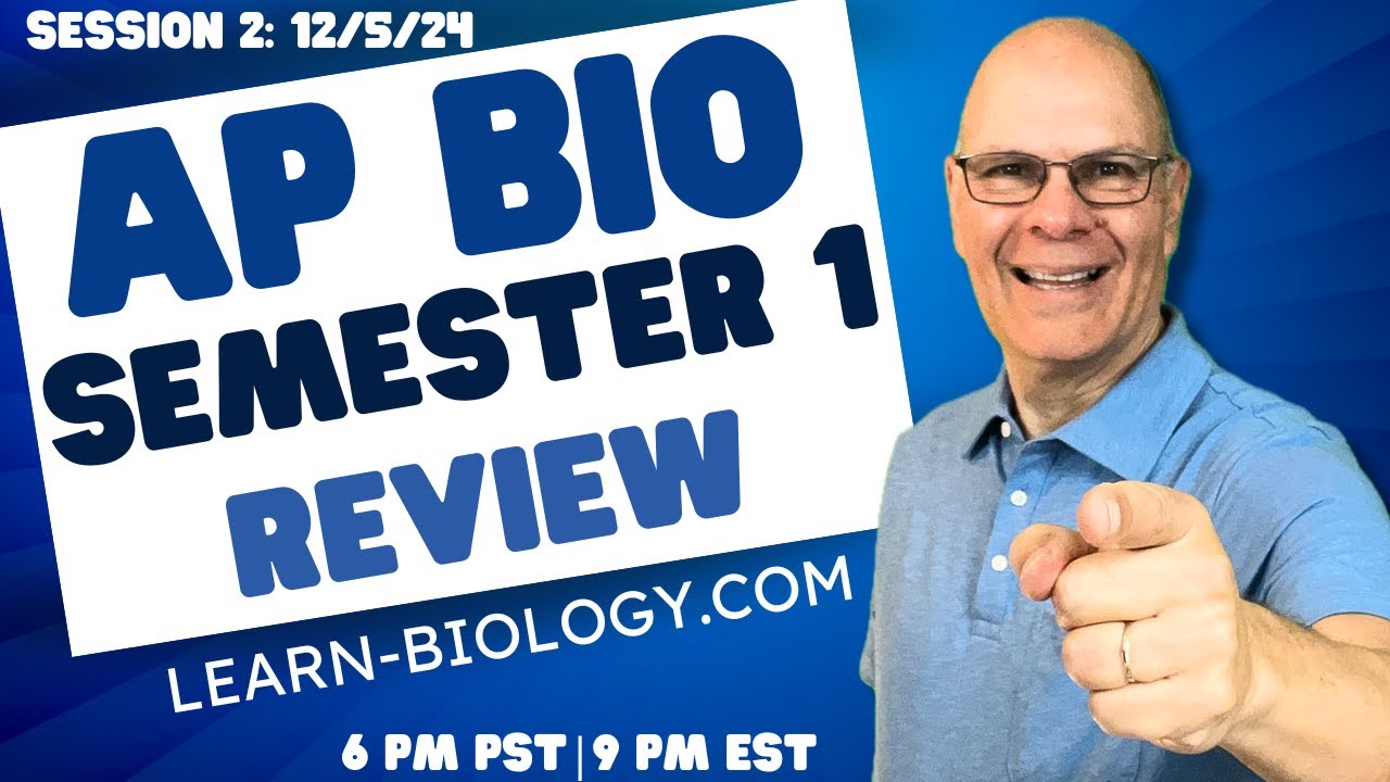 AP Bio Semester 1 Final Exam Ultra Review Session 2: CRUSH YOUR FINAL ...