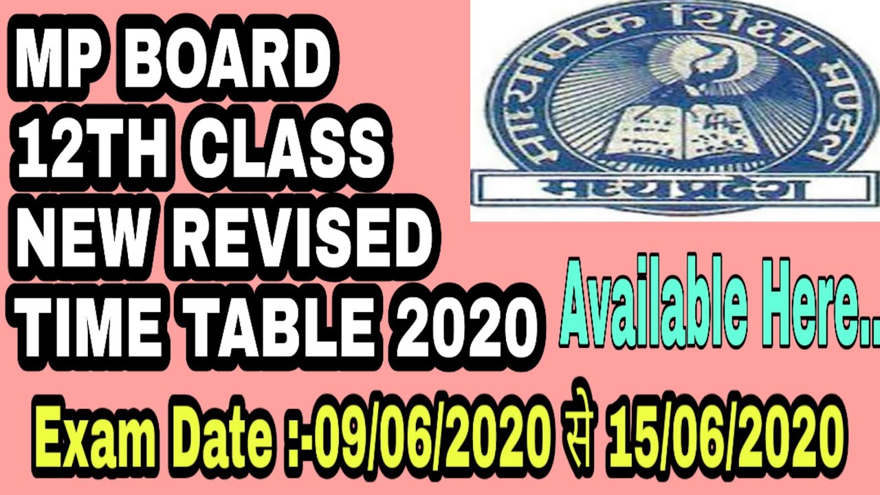 MP Board 12th New Time Table 2020 ! Revised Time Table MPBSE.NIC.IN ...