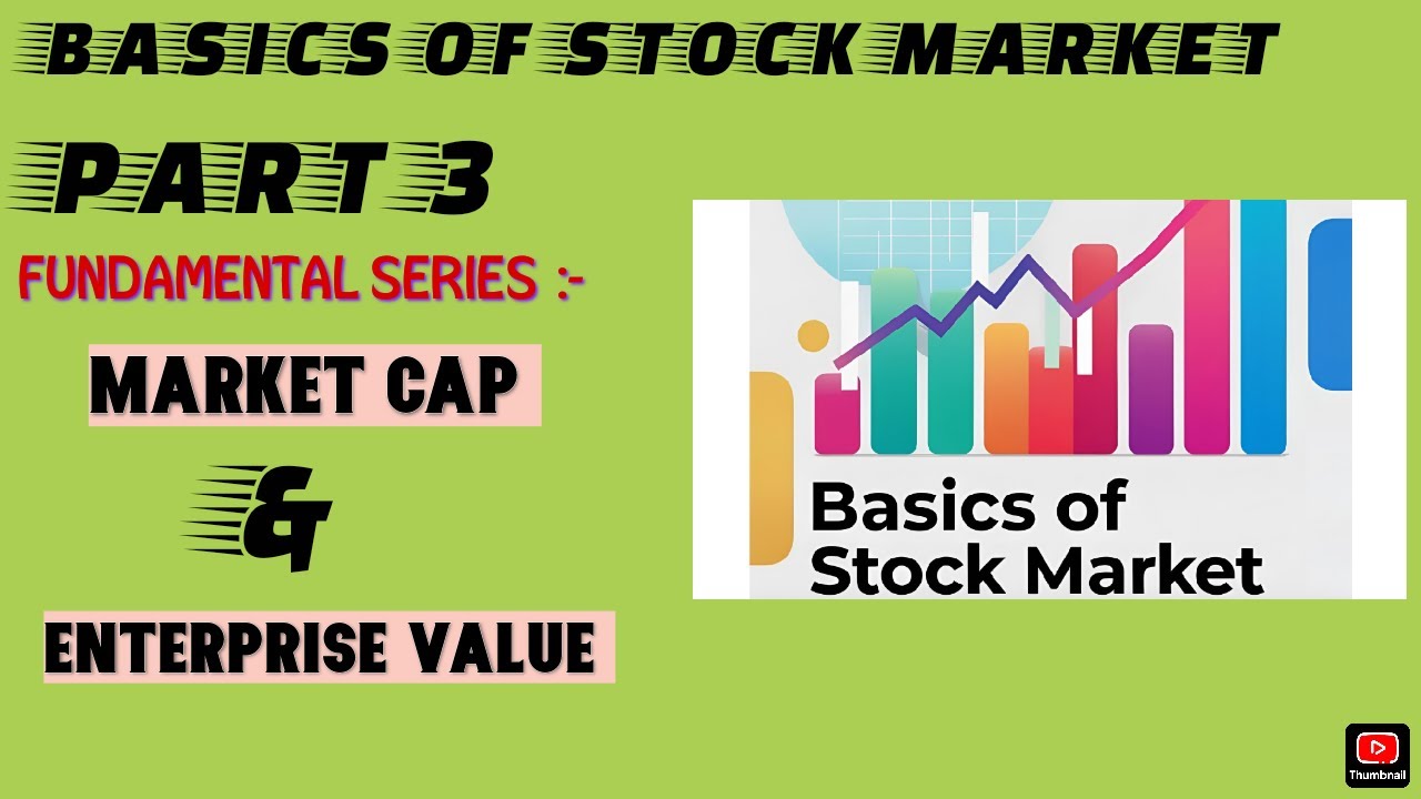 Basics of stock market part 3 (MARKET CAP VS ENTERPRISE VALUE ) - YouTube