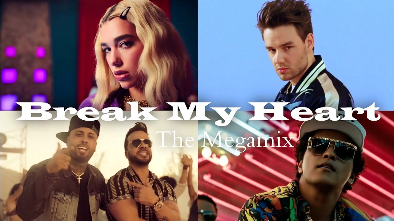 Break My Heart [The Megamix] ft. A. Grande • LF • J. Beiber • B. Mars ...