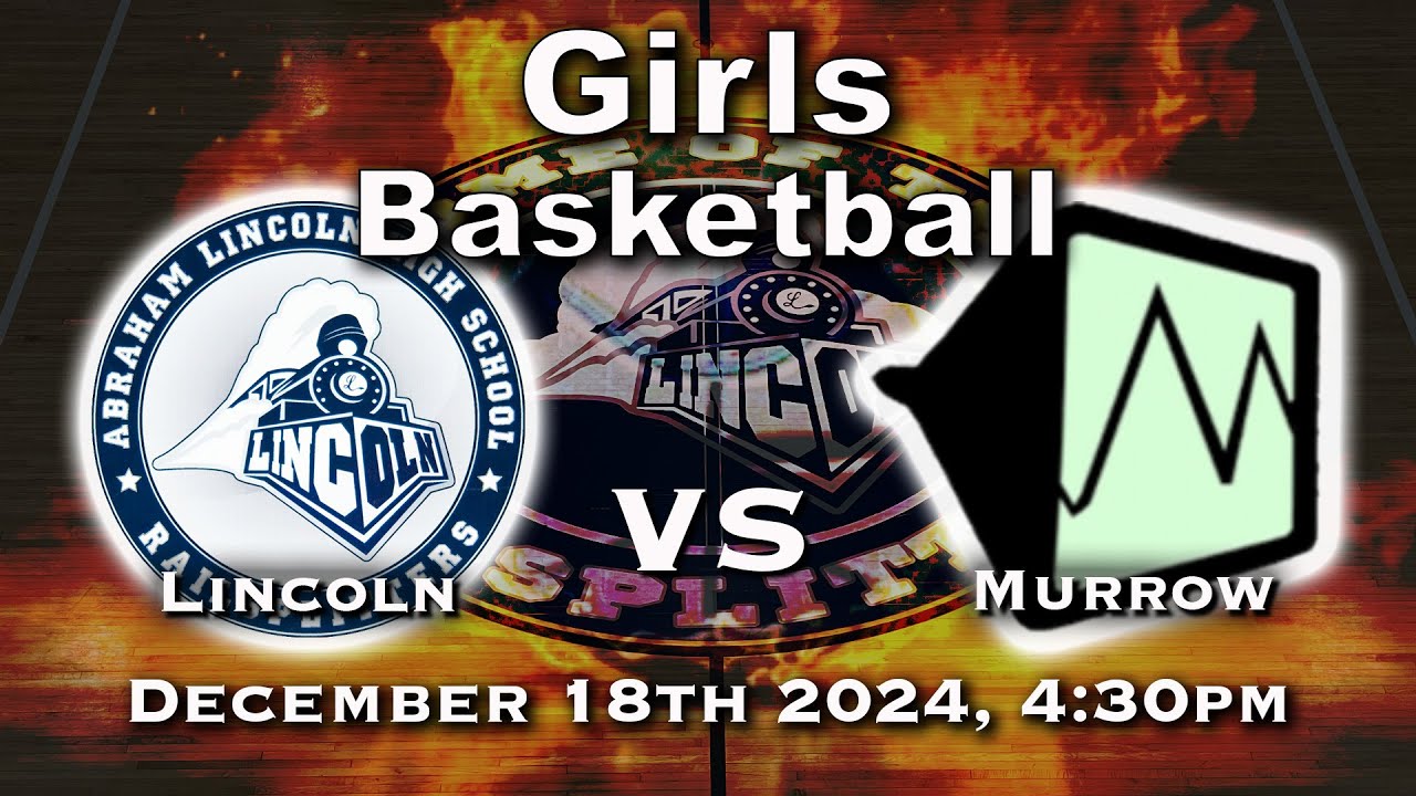Lincoln Girls Basketball vs Murrow - YouTube