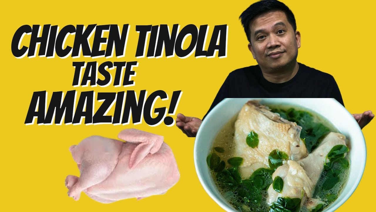 How to make Chicken Tinola taste amazing! | Chicken Tinola Recipe ...