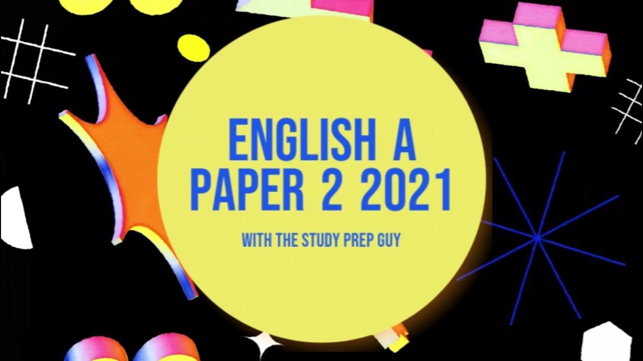 English A Past Paper 2 2021 - YouTube