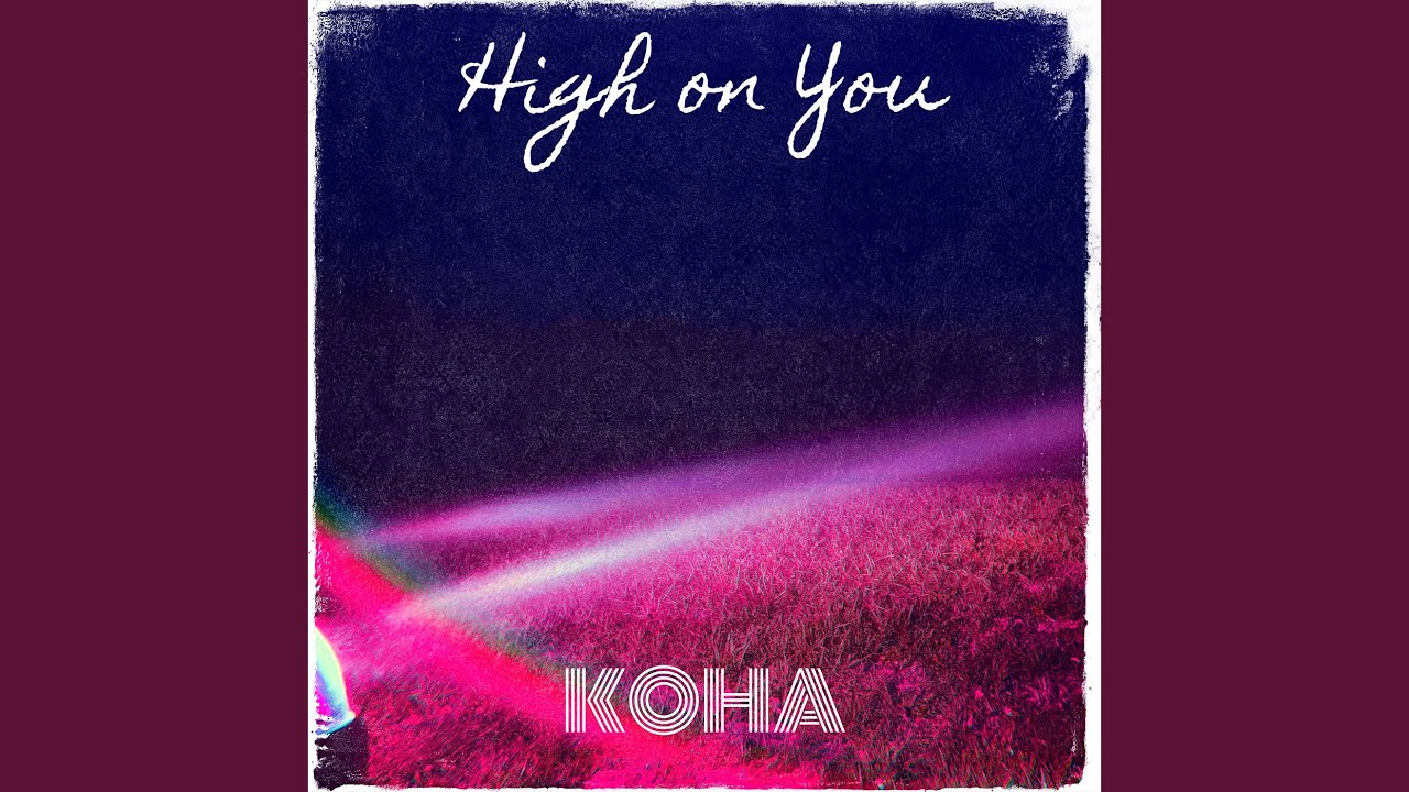 High on You - YouTube