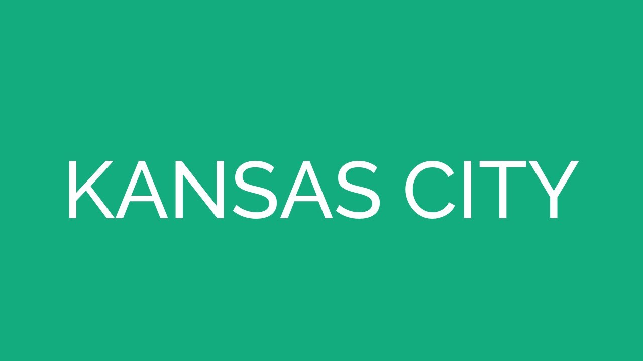 Kansas City : How To Pronounce Kansas City In American Accent - YouTube