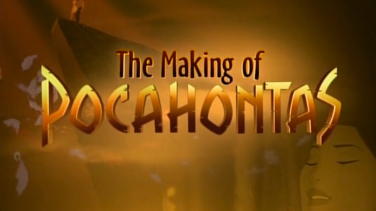 Pocahontas - The Making Of Pocahontas - YouTube