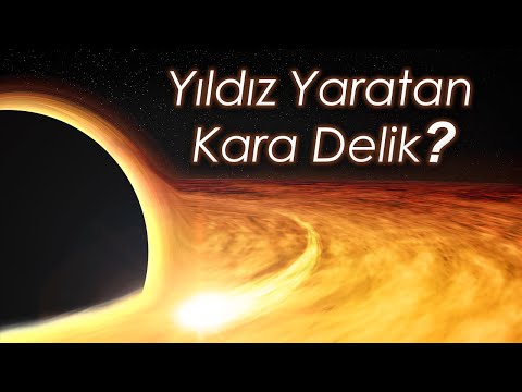 YILDIZ OLUŞTURAN KARA DELİK Keşfedildi! Keşfin Devrimsel Sonuçları Olabilir