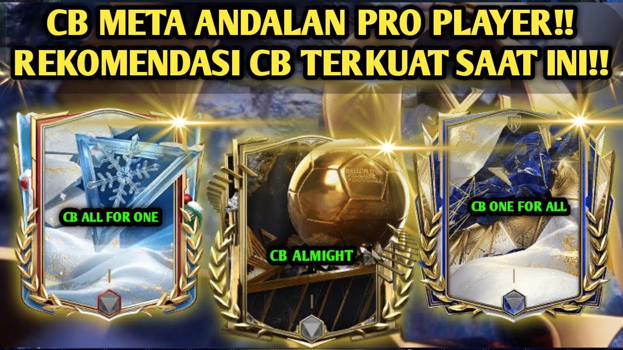 CB META ANDALAN PRO PLAYER!! REKOMENDASI CB TERBAIK & TERKUAT PALING META SAAT INI DI FC MOBILE ...
