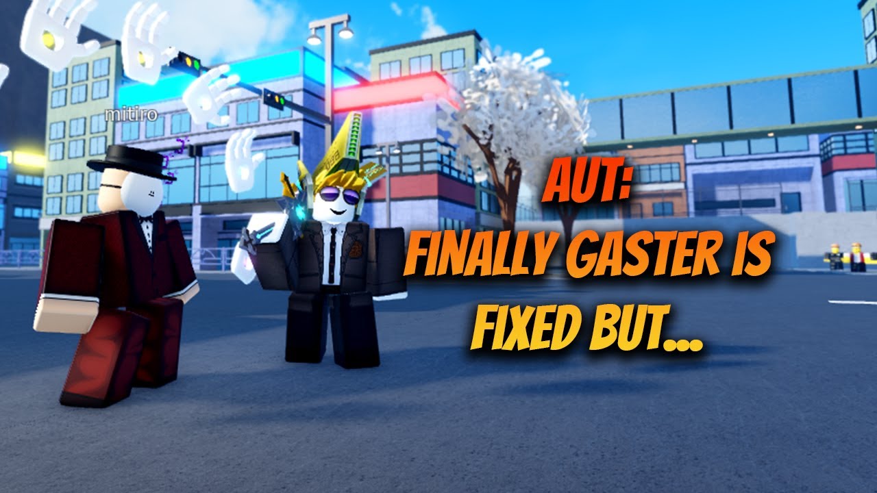 [AUT] Finally Gaster is fixed but... - YouTube