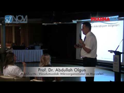 Prof. Dr. Abdullah Olgun - Mikrobiyota - Vücudumuzdaki ...