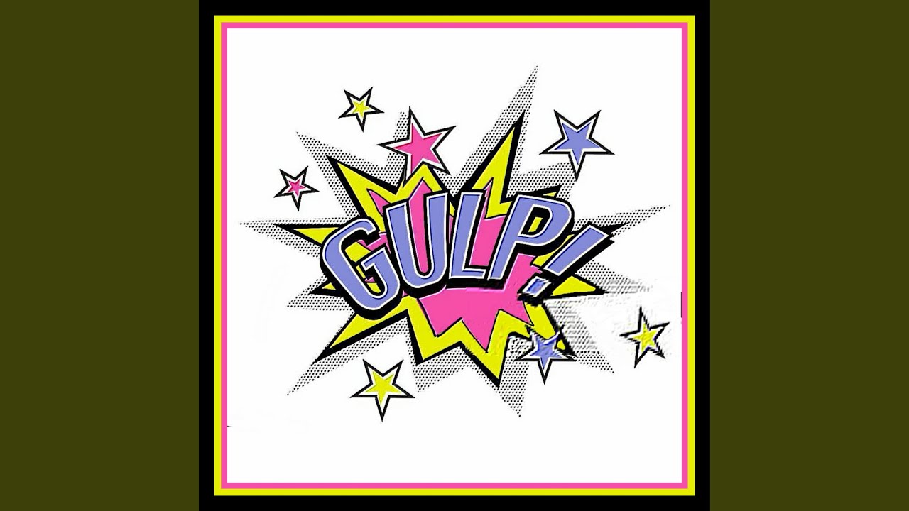 GULP GULP - YouTube