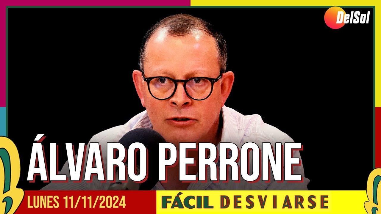 #FácilDesviarse | ENTREVISTA A ÁLVARO PERRONE 11/11/2024 - YouTube
