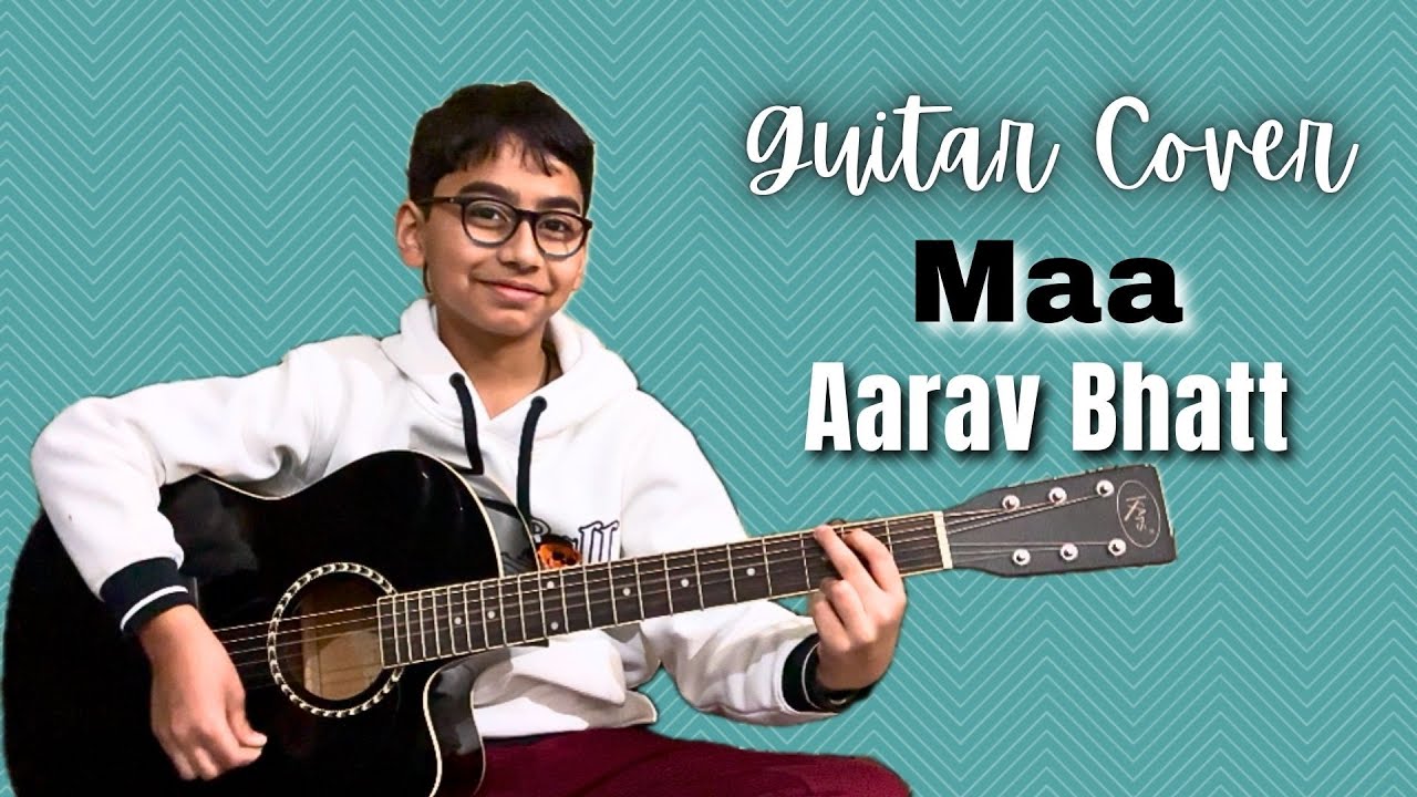 Maa (Taare Zameein Par) Guitar cover | Aarav Bhatt | Kids Lounge - YouTube