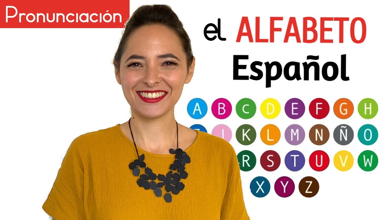 Learn Spanish Alphabet: All letters and basic their pronunciation - YouTube