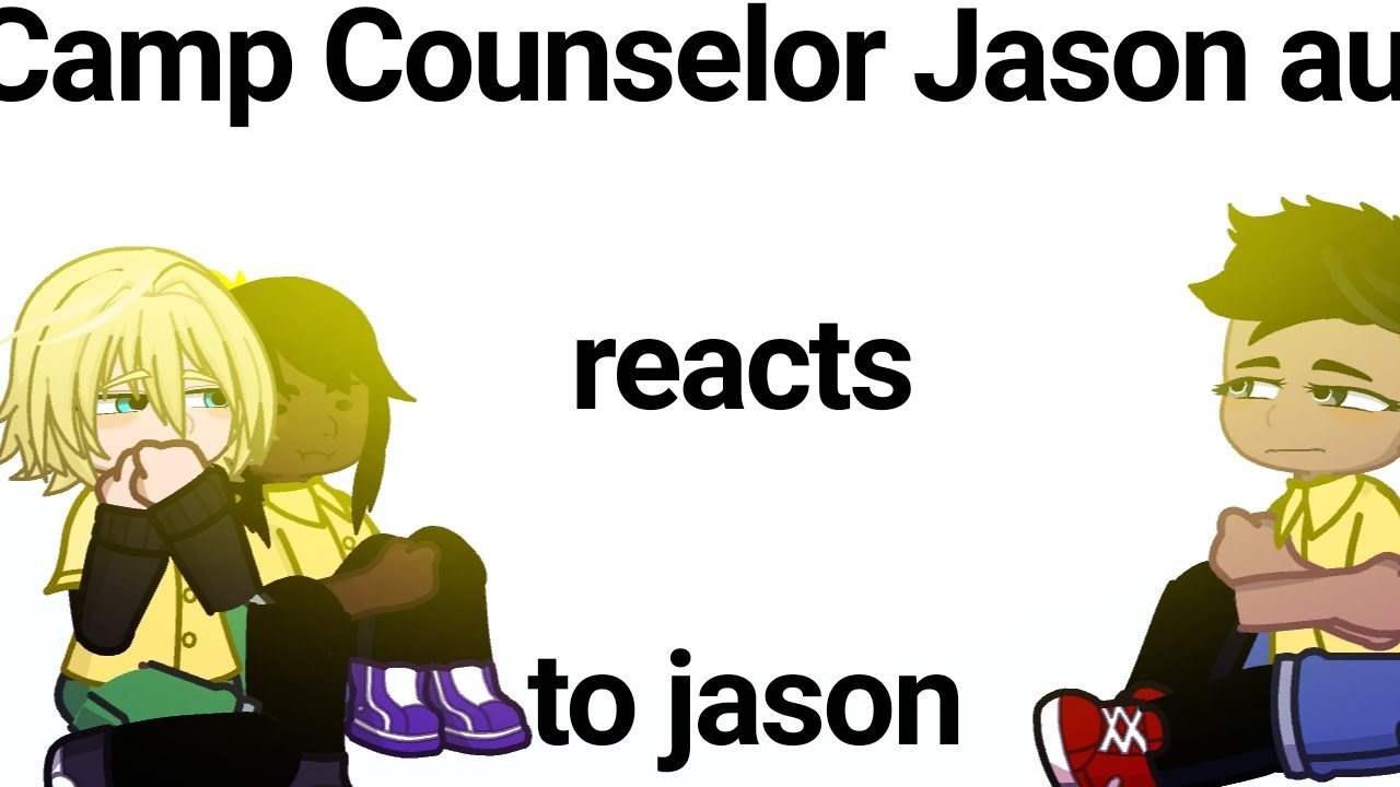 camp Counselor Jason au reacts to Jason || I'm back. - YouTube
