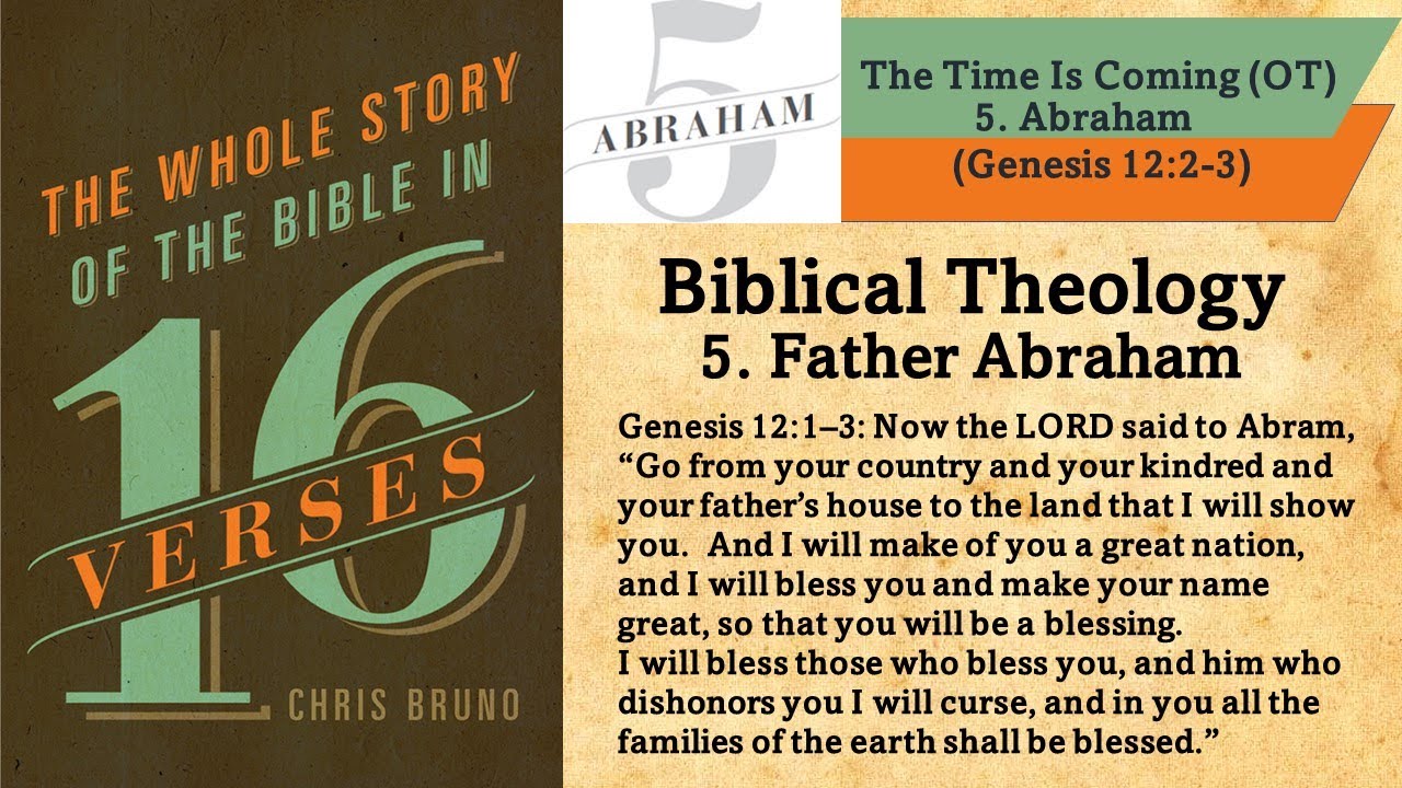 The Bible in 16 Verses: 5. Father Abraham, Genesis 12 - YouTube