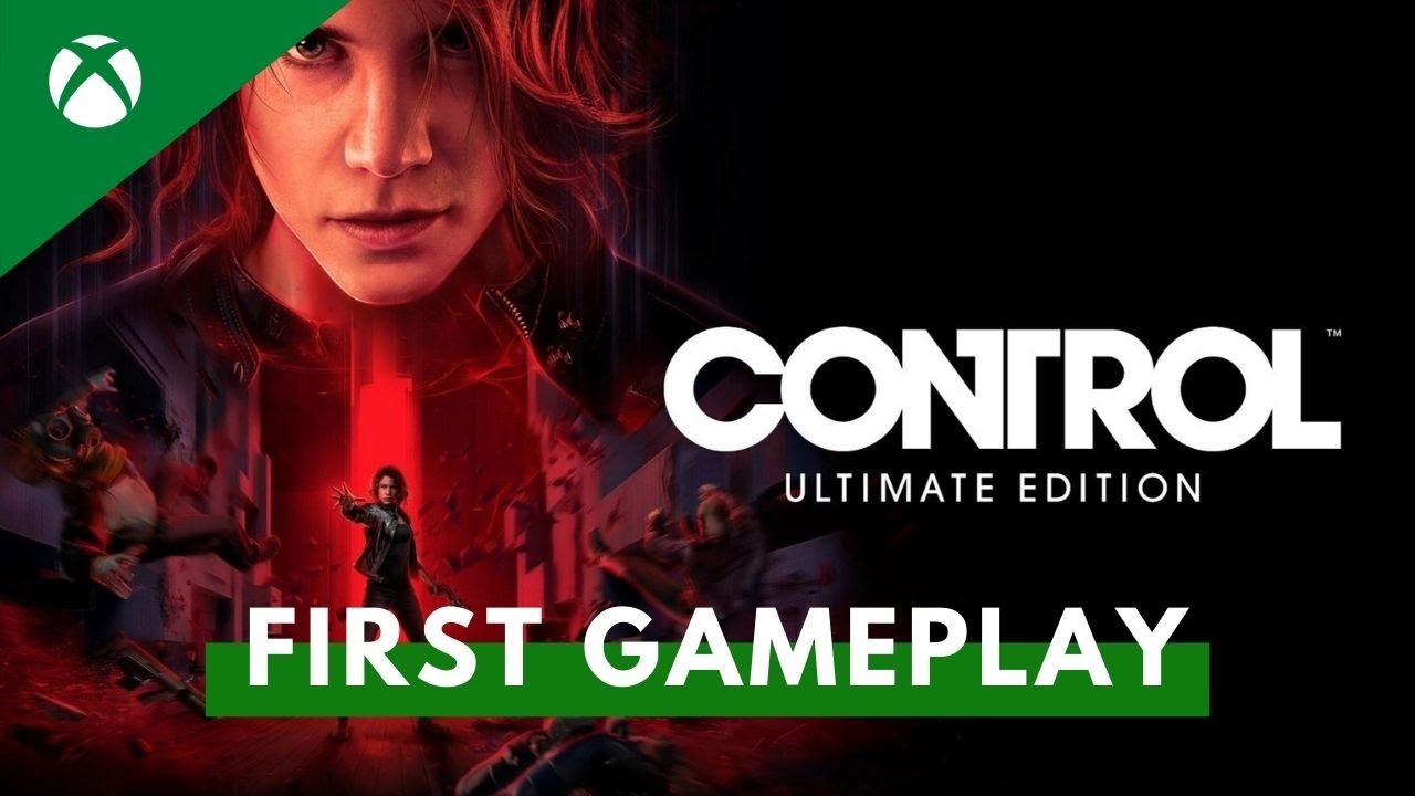 Control: Ultimate Edition First Gameplay [XBOX ONE] - YouTube