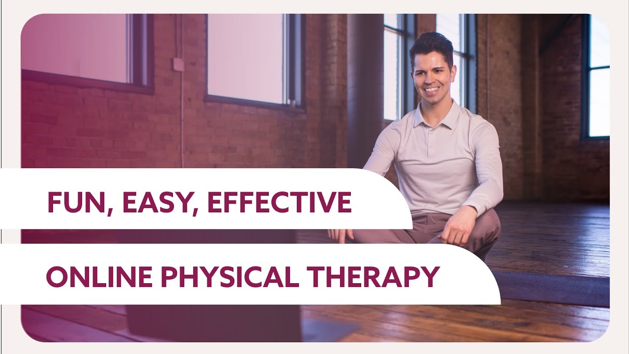Fun, Easy, and Effective Online Physical Therapy - YouTube