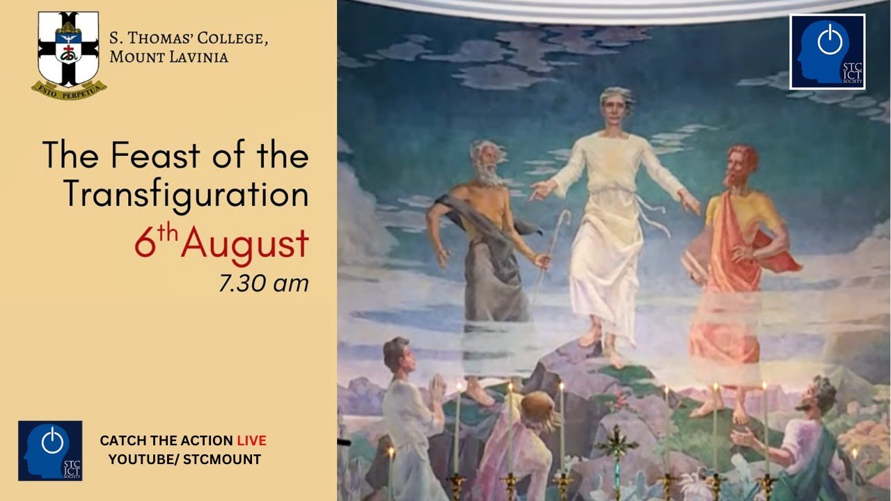The Feast of the Transfiguration | S. Thomas' College, Mount Lavinia ...