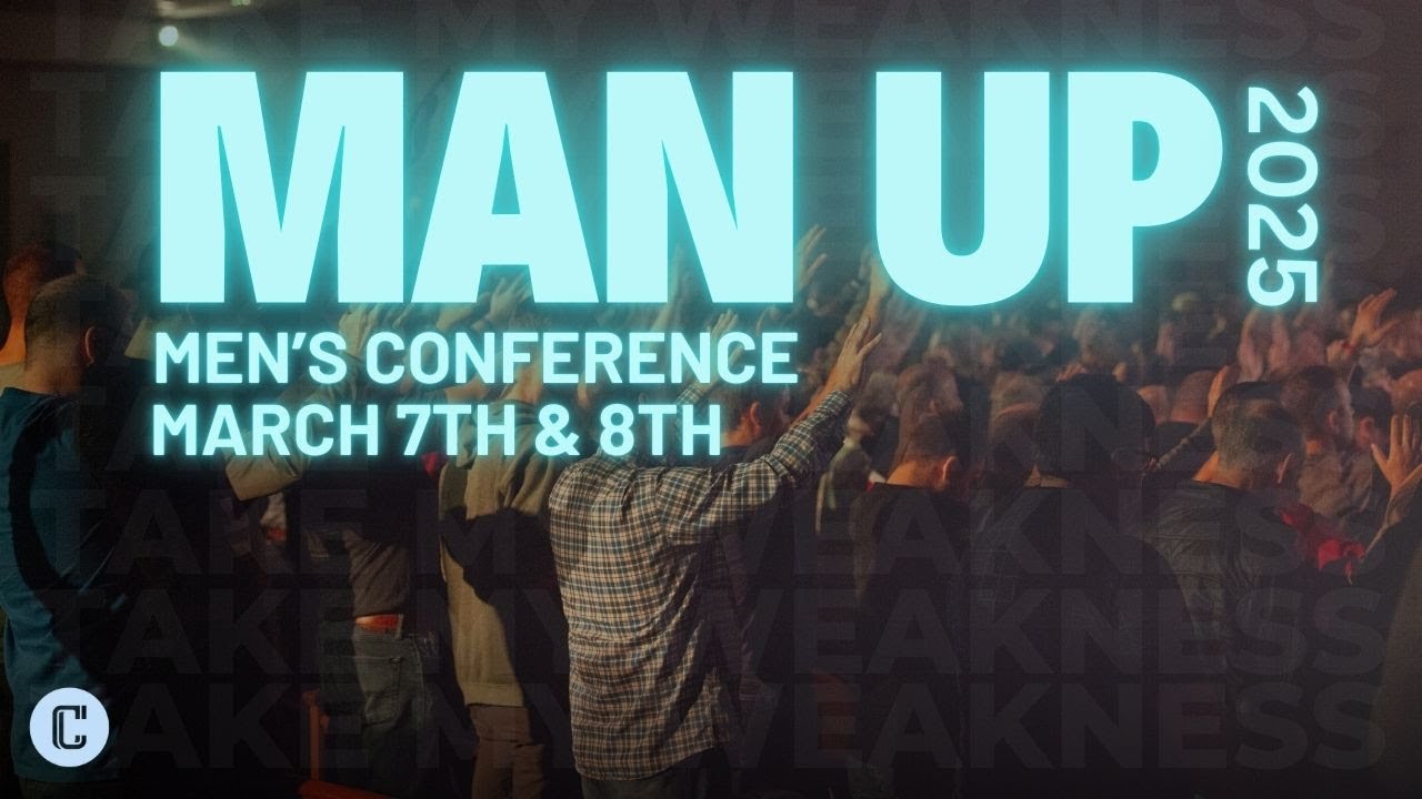 MAN UP 2025 | Men's Conference March 7th & 8th - YouTube
