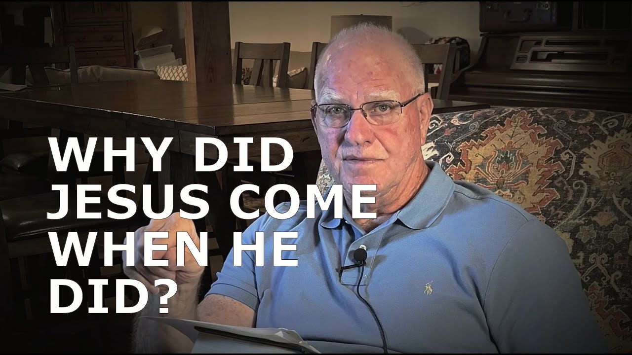 Why Did Jesus Come When He Did? - YouTube