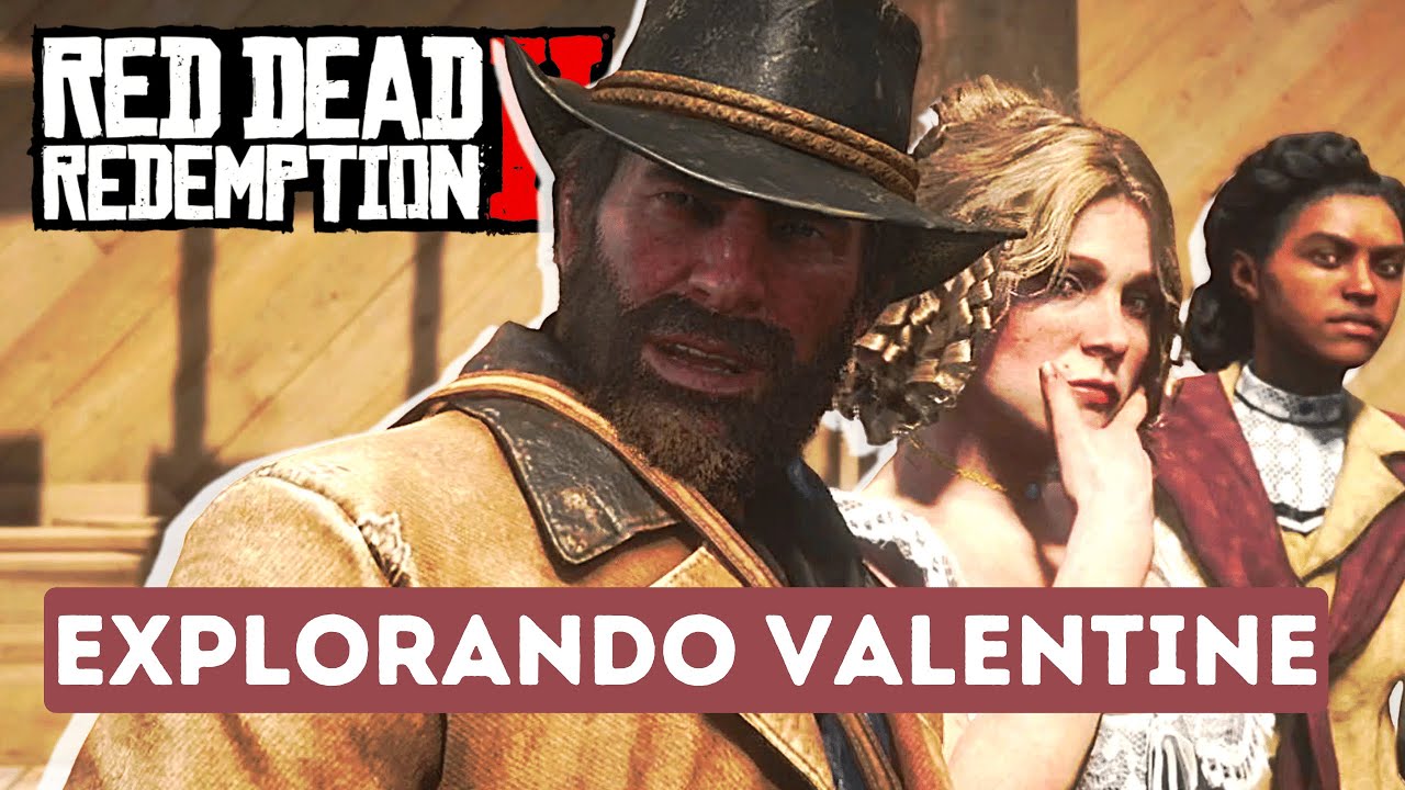RED DEAD REDEMPTION 2 - CONHECENDO A CIDADE DE VALENTINE - YouTube