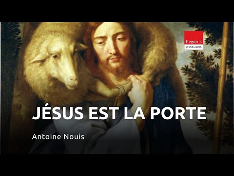 Jésus est la porte. Jean 10, 1-10