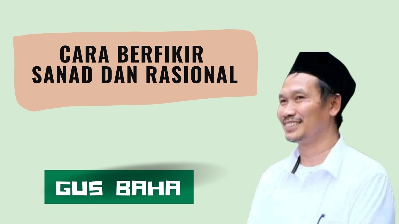 Cara Berfikir Sanad dan Rasional | Ngaji Gus Baha - YouTube