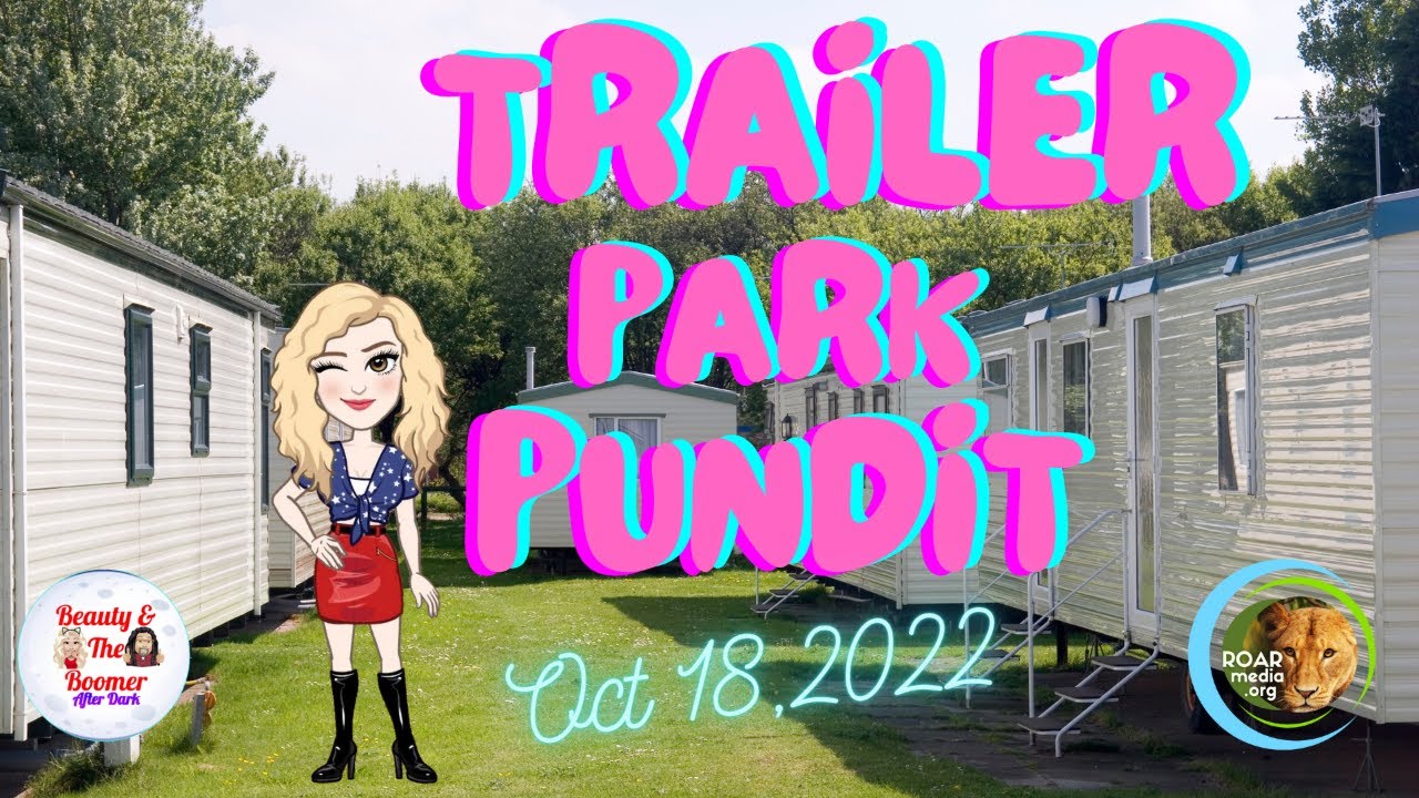Trailer Park Pundit - YouTube