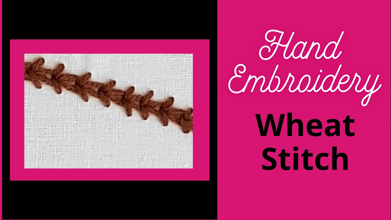 Hand Embroidery: Wheat Stitch - YouTube