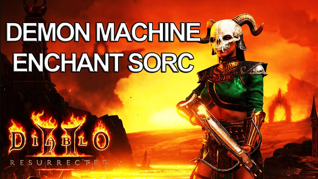 Demon Machine Enchant Sorceress Build Guide (Diablo 2 Resurrected ...