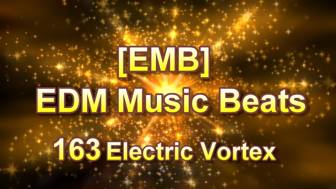 [EDM音楽] Electric Vortex [EMB] - YouTube
