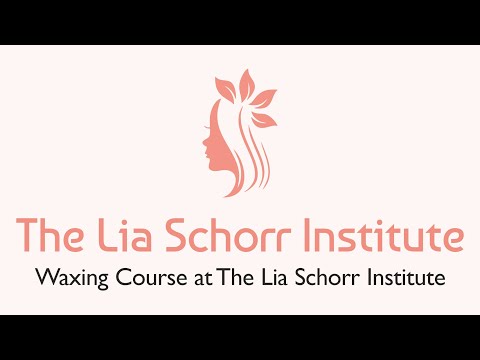 Waxing Course at The Lia Schorr Institute