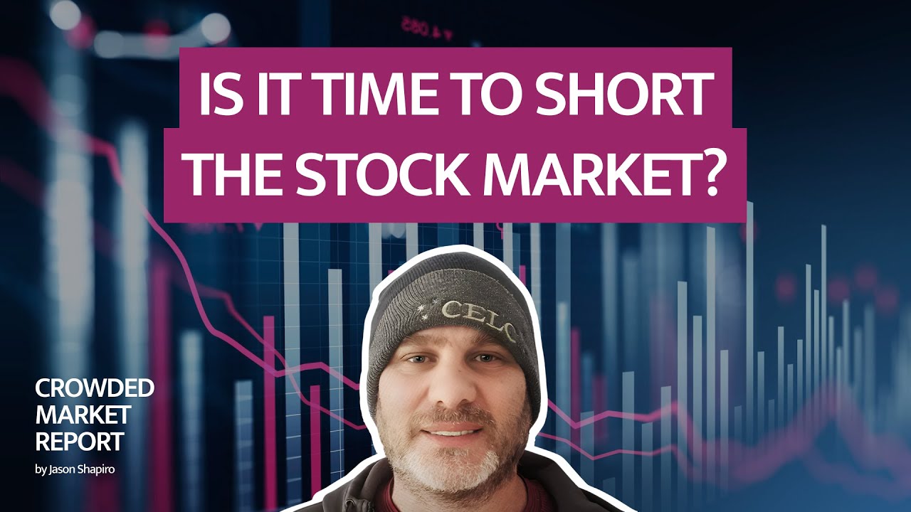 IS IT TIME TO SHORT THE STOCK MARKET? - YouTube