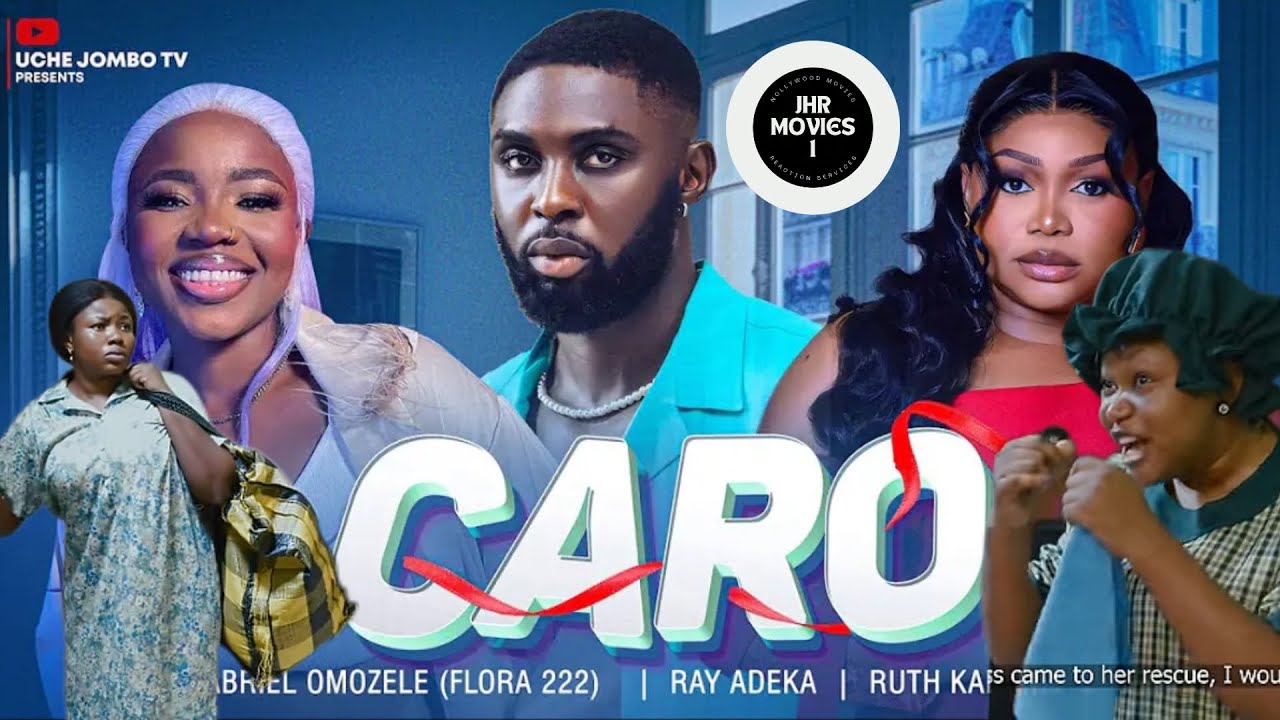 CARO (New Trending Movie) RUTH KADIRI RAY ADEKA GABRIEL OMOZELE Latest ...